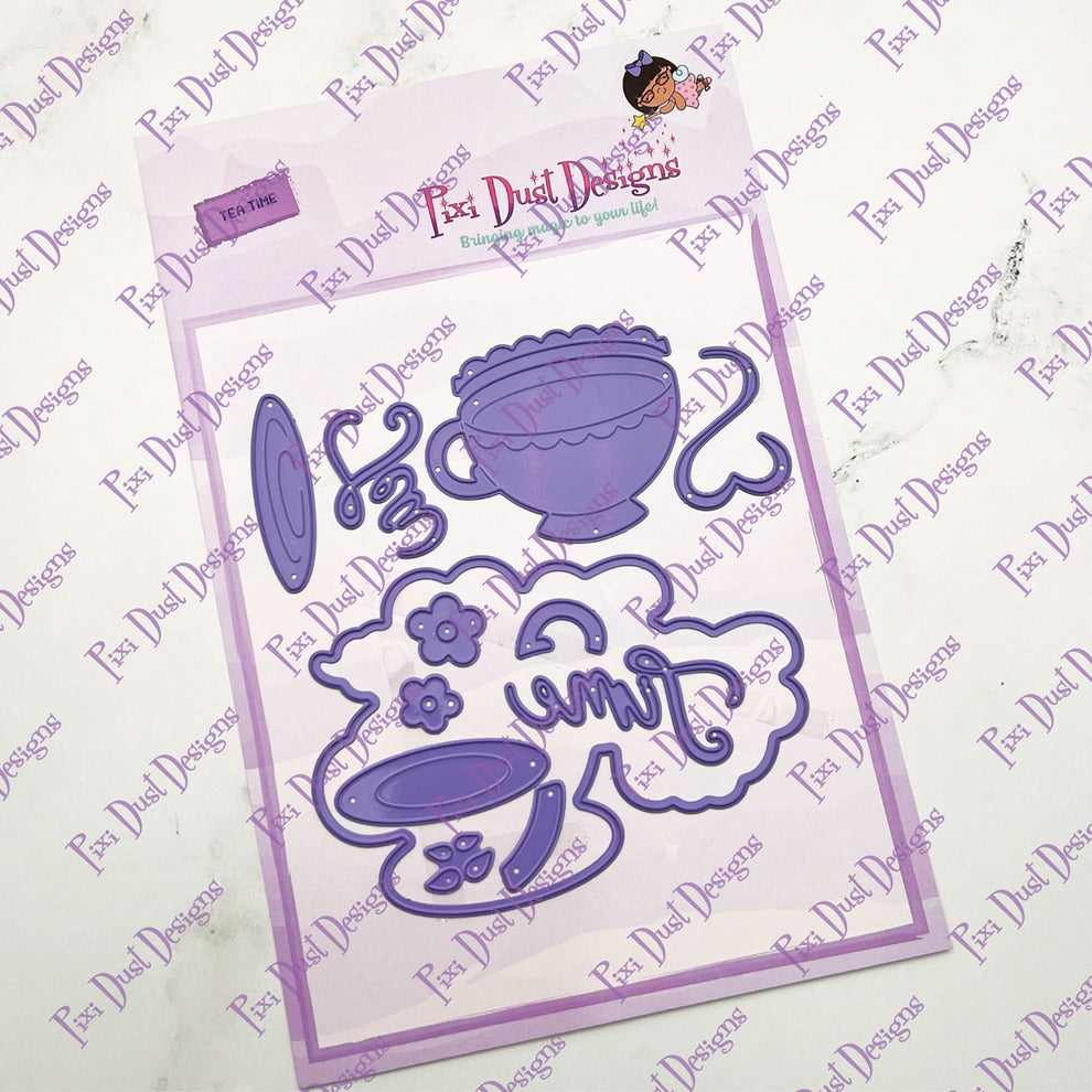 Tea Time sentiment Die – pixi dust designs